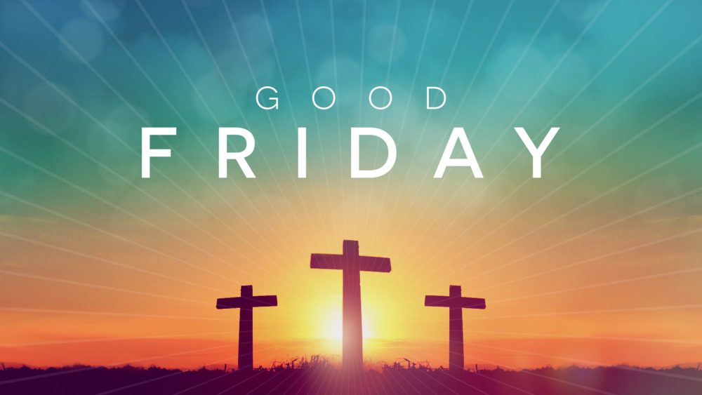 Good Friday – Felicia Journey